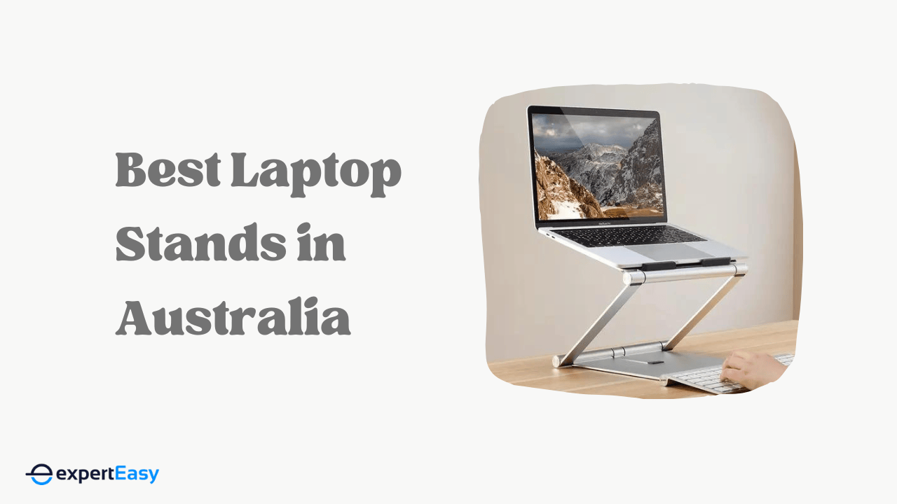 6 Best Laptop Stands in Australia (2024)
