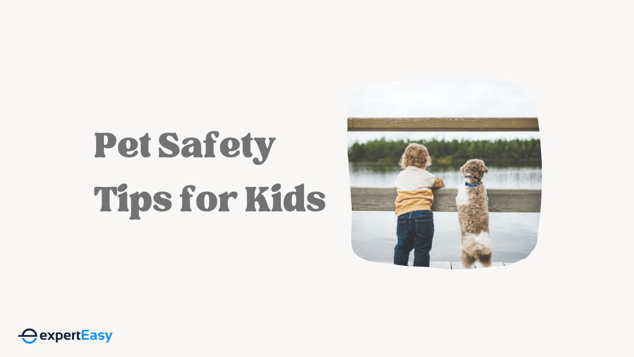 15 Pet Safety Tips for Kids Every Parent Should Know